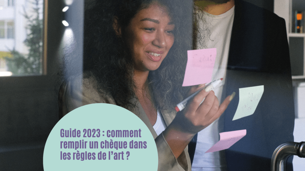 Guide : remplir un chèque dans les règles de l’art - FEMCA | FEMCA